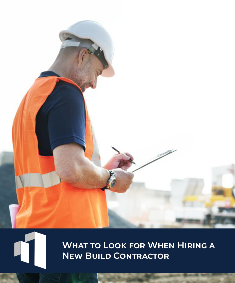 What to Look for When Hiring a New Build Contractor – Luxe Building Group